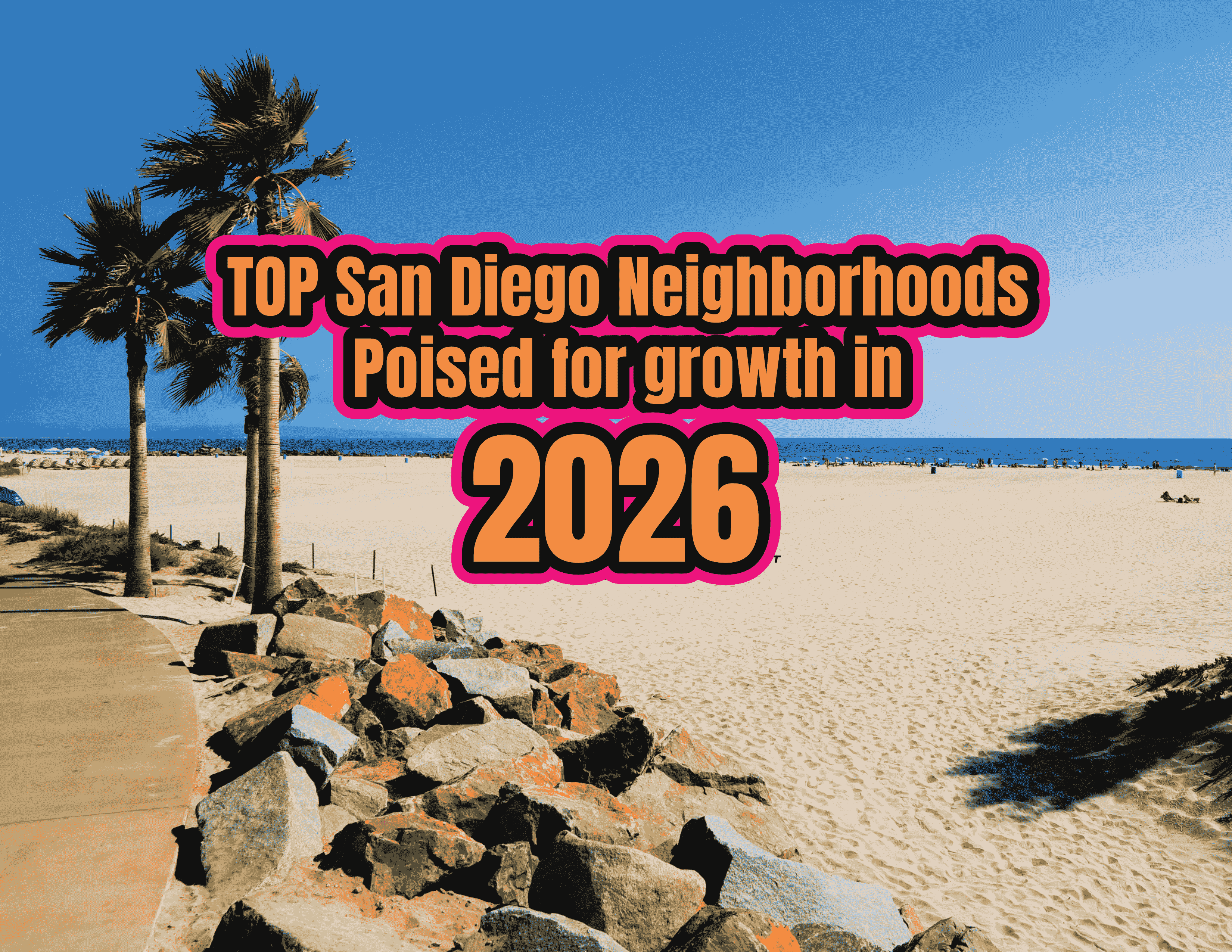 Top San Diego Neighborhoods Poised for Rent Growth in 2026 | Realty ...